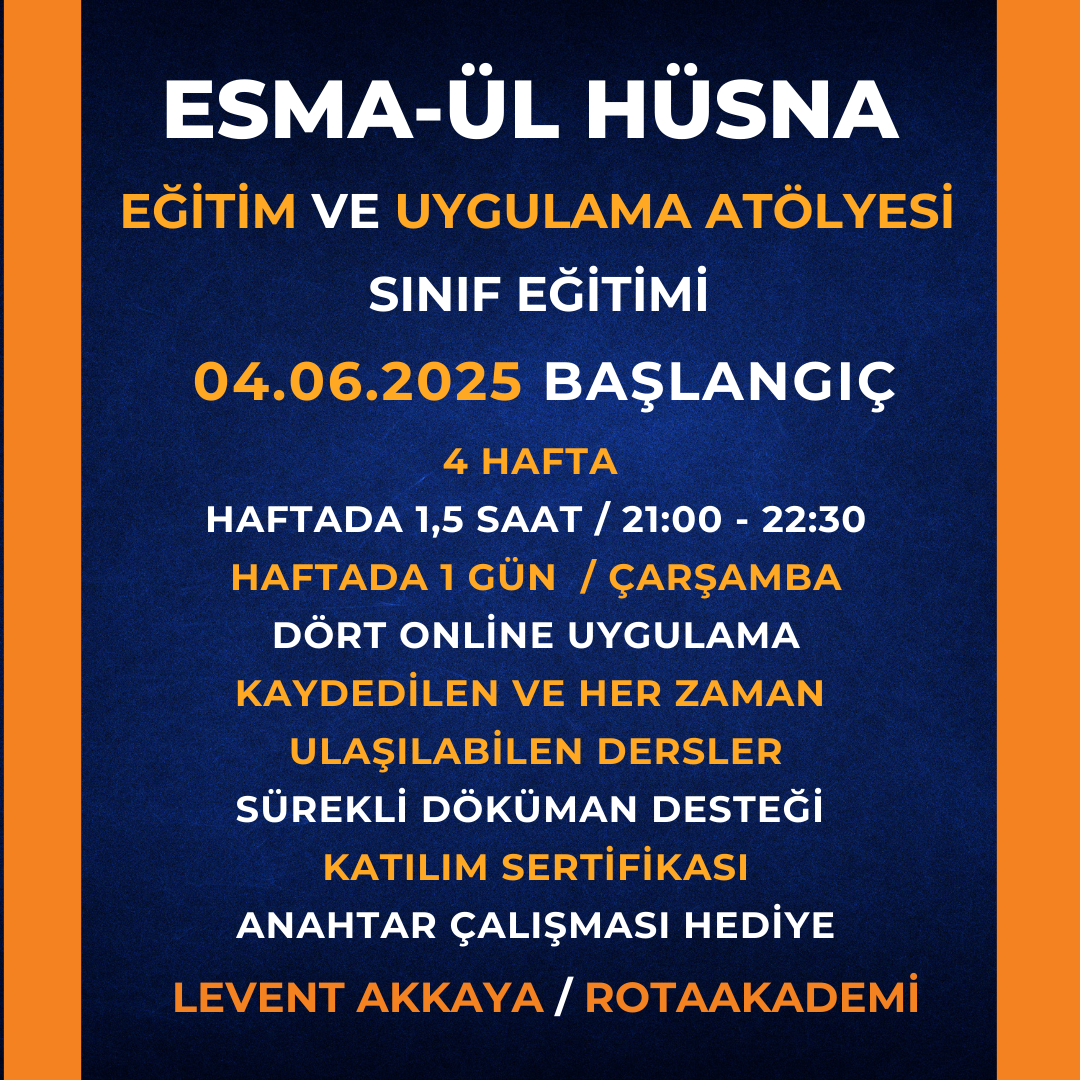 Esma-ül Hüsna Eğitim ve Uygulama Atölyesi - Rota Danışmanlık - Levent ...